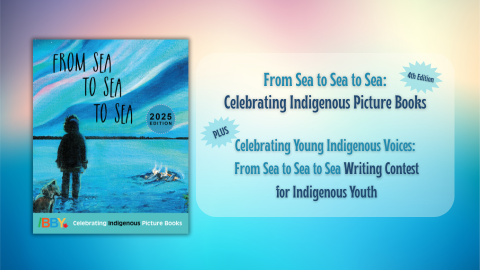 IBBY Canada launches the fourth edition of From Sea to Sea to Sea: Cel ...
