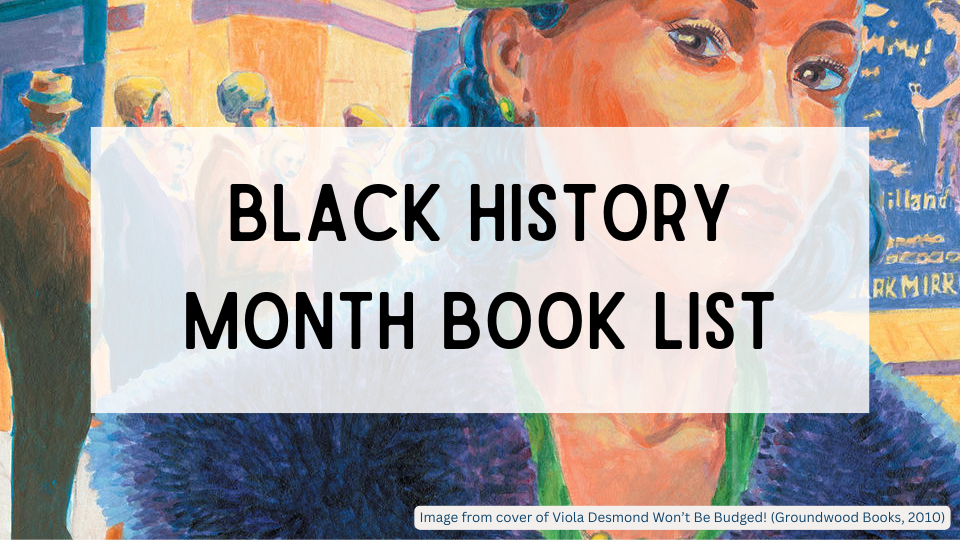 Black History Month Book List – The Canadian Children's Book Centre
