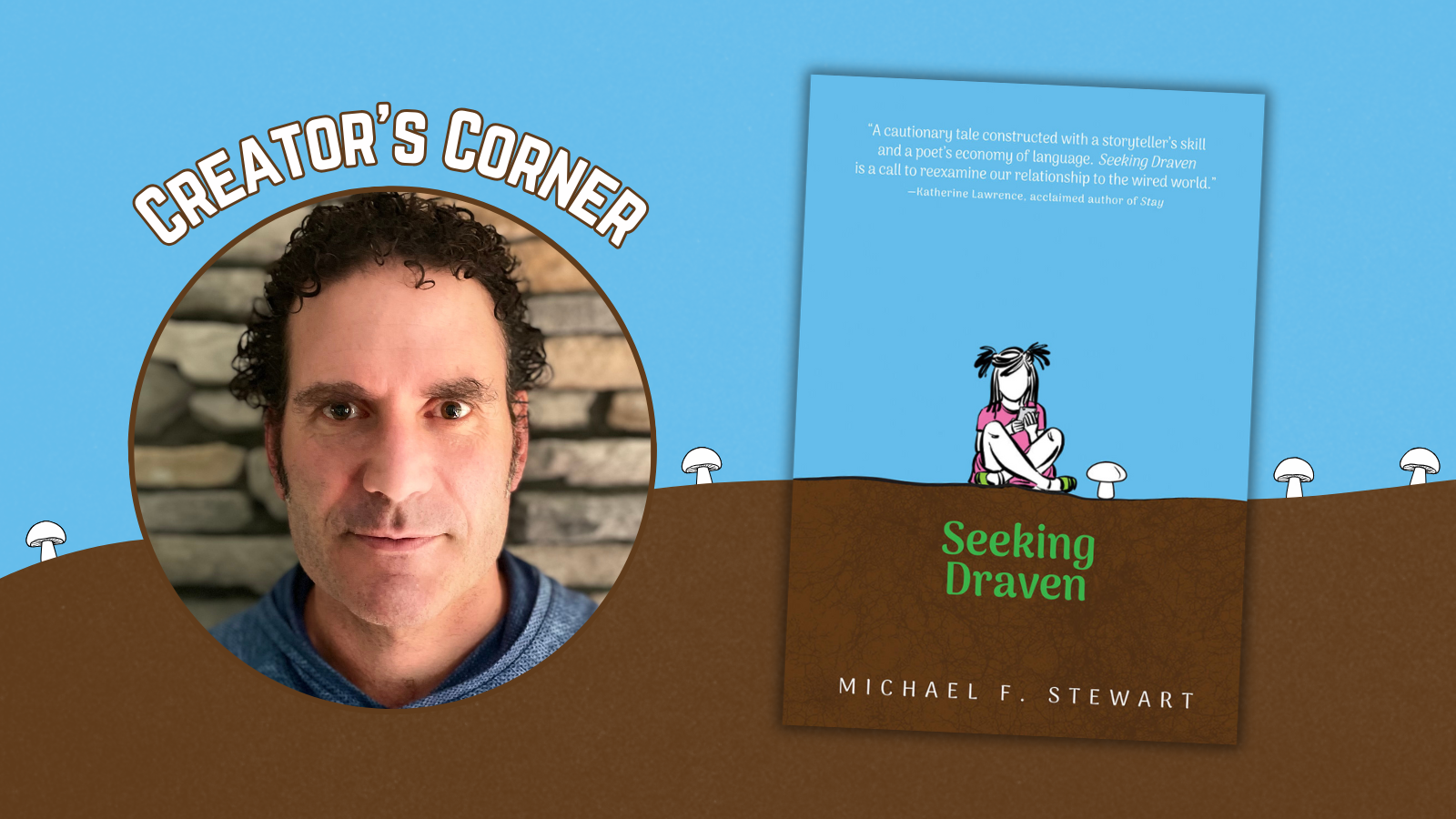 Creator's Corner: Michael Stewart – The Canadian Children's Book Centre