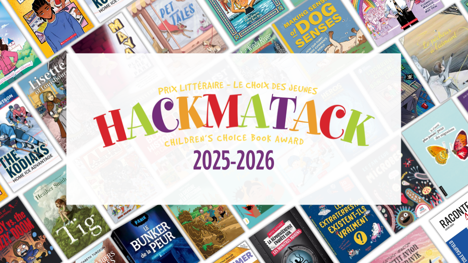 Shortlists announced for the 2025-2026 Hackmatack Children's Choice Bo ...